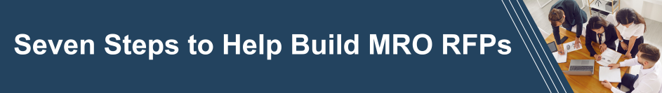 Seven Steps to Help Build MRO RFPs